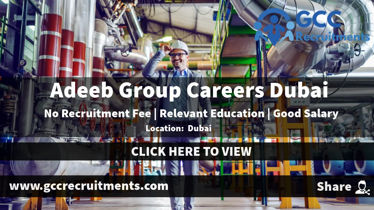 Adeeb Group Careers in Dubai 2025: New Openings UAE - GCCRecruitments