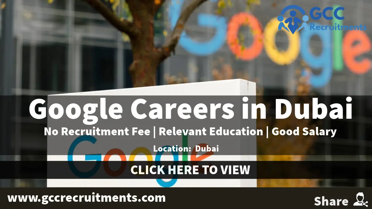 Google Careers in Dubai UAE: New Job Vacancies [Urgent] - GCCRecruitments