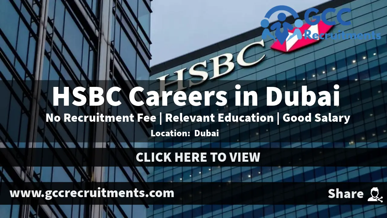 HSBC Careers in Dubai 2025: New Bank Job Openings UAE - GCCRecruitments