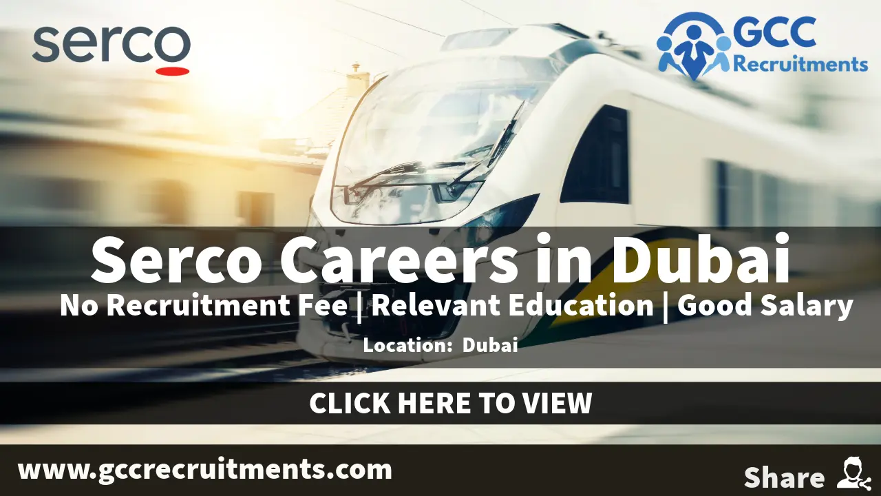 Serco Careers in Dubai 2025: Multiple Job Openings UAE - GCCRecruitments