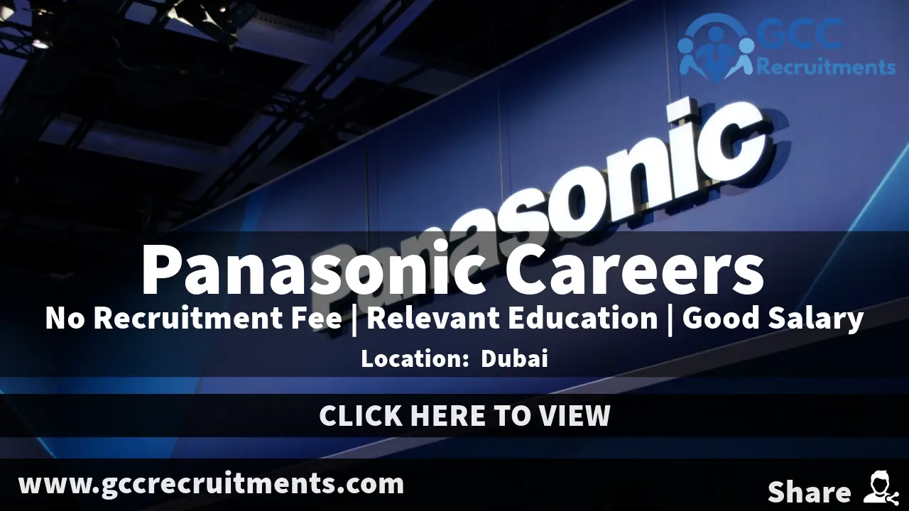 Panasonic Careers in Dubai: New Job Openings UAE - GCCRecruitments