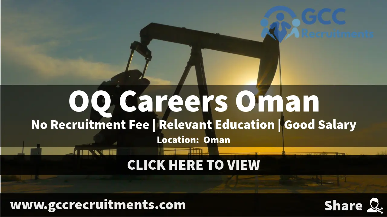 OQ Careers in Oman: New Jobs in Oil & Gas Company - GCCRecruitments
